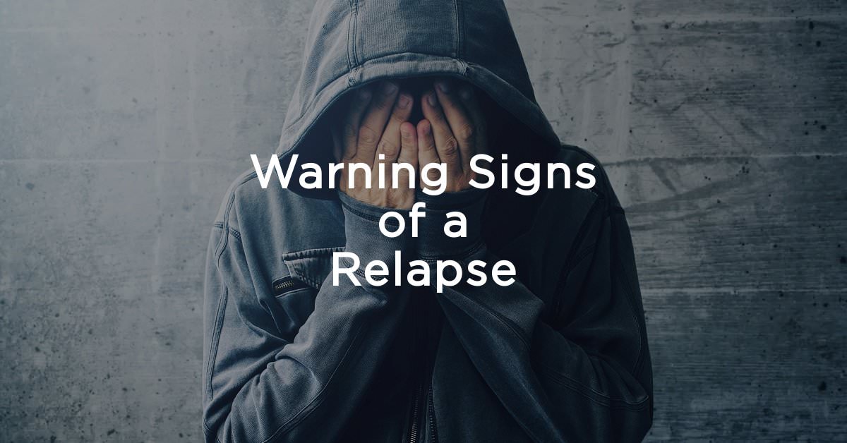 Warning Signs Of Relapse Amethyst Recovery Center