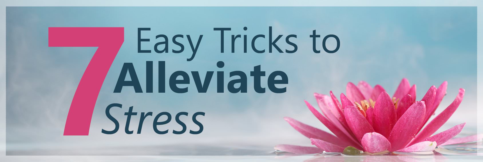 7 Easy Tricks To Alleviate Stress Right Now - Amethyst Recovery