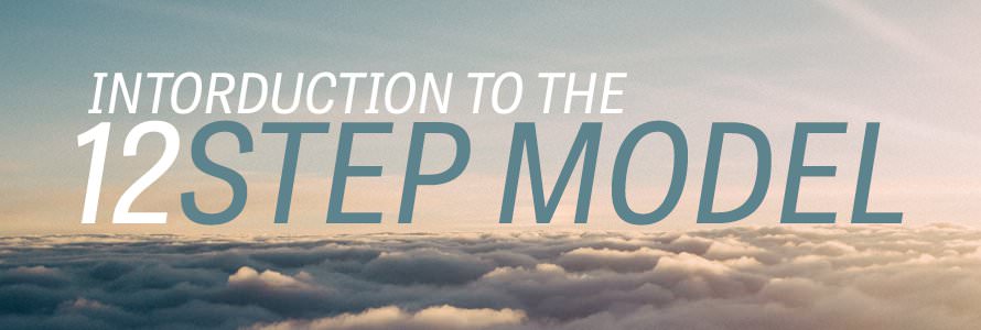 Introduction to the 12 step model - Amethyst Recovery