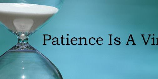 Patience Is A Virtue - Amethyst Recovery Center