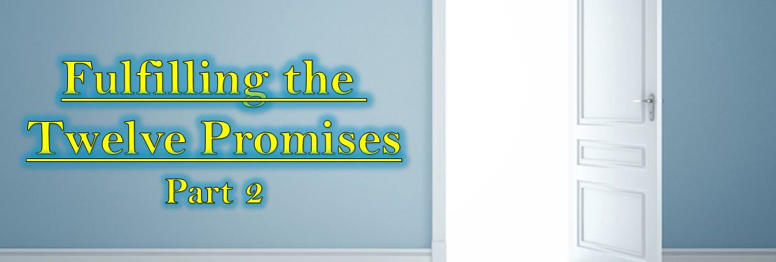 Fulfilling the Twelve Promises: Part 2 - Amethyst Recovery Center