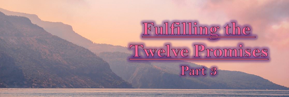 Fulfilling the Twelve Promises: Part 3 - Amethyst Recovery Center