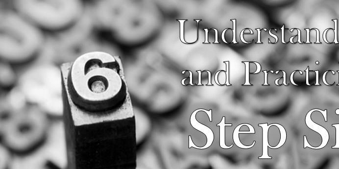 Understanding and Practicing Step Six - Amethyst Recovery Center