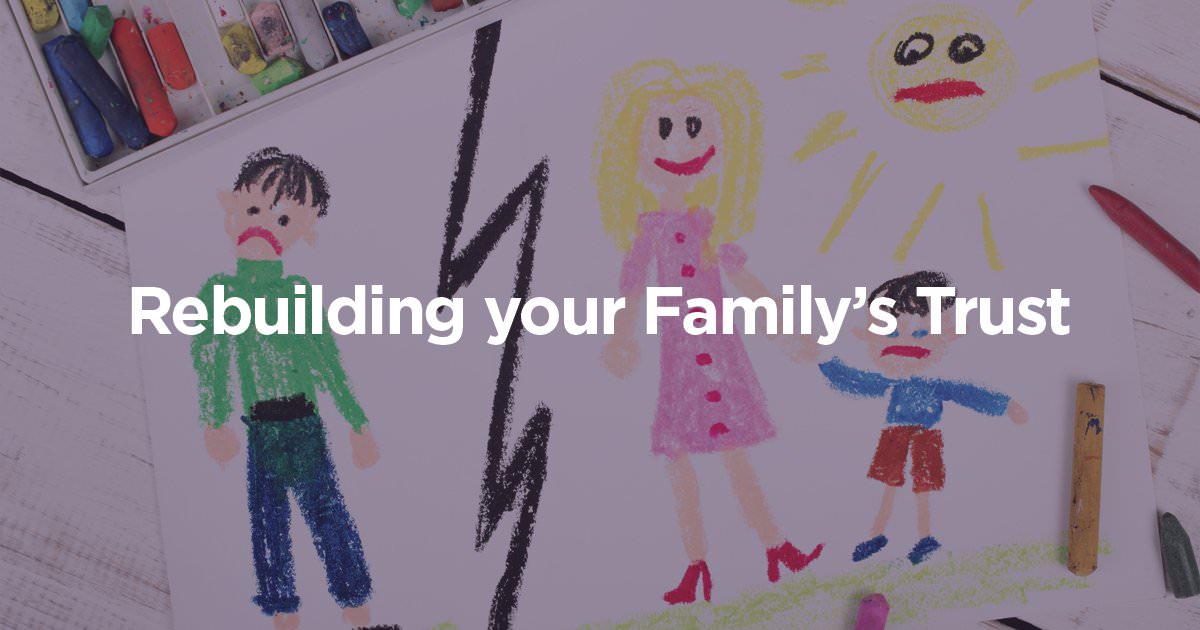 Rebuilding Family Trust After Addiction - Amethyst Recovery Center