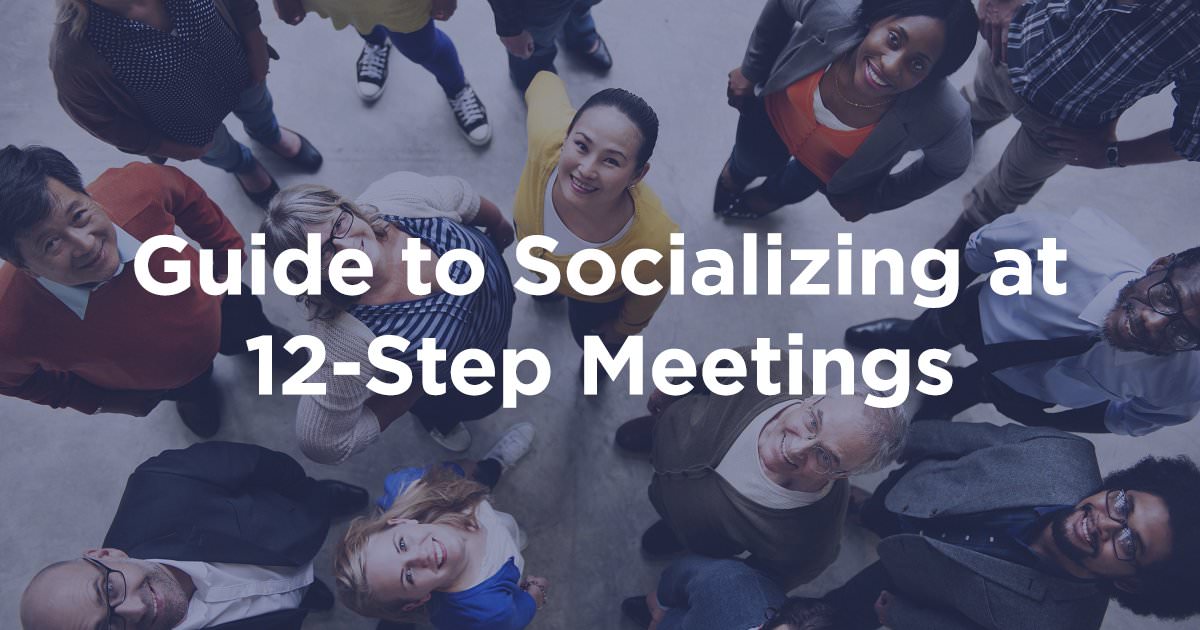 Socializing: A Guide to at 12-Step Meetings - Amethyst Recovery Center