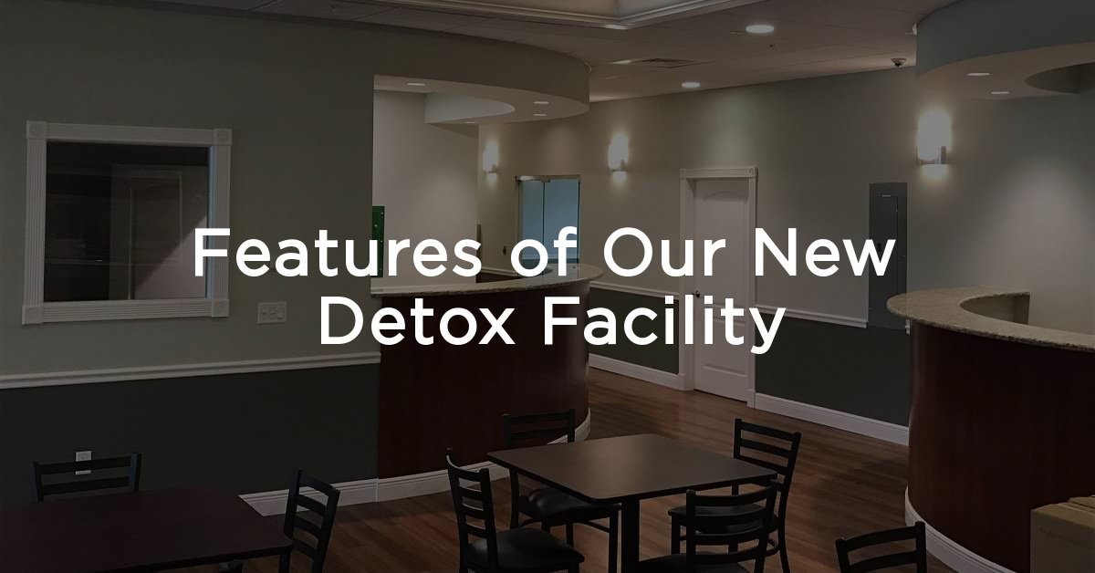 Features of Our New Detox Facility - Amethyst Recovery Center