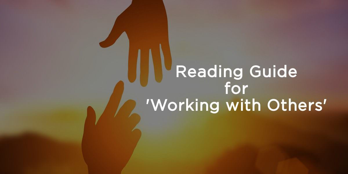Reading Guide for ‘Working With Others’ - Amethyst Recovery Center