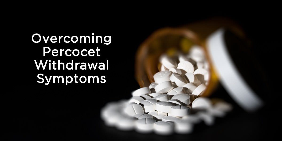 Overcoming Percocet Withdrawal Symptoms - Amethyst Recovery Center